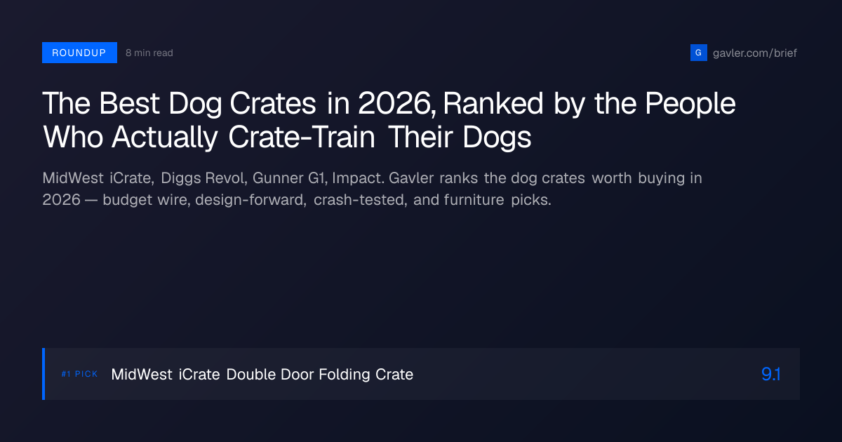 Best Dog Crates 2026: Top Picks Ranked — Gavler